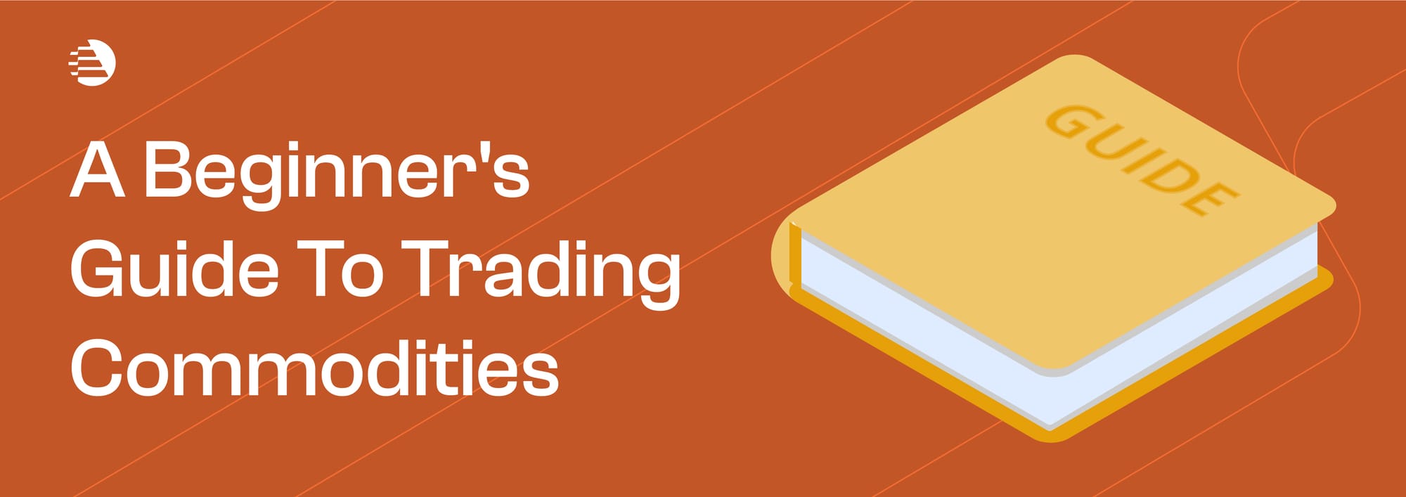 A Beginner’s Guide to Trading Commodities